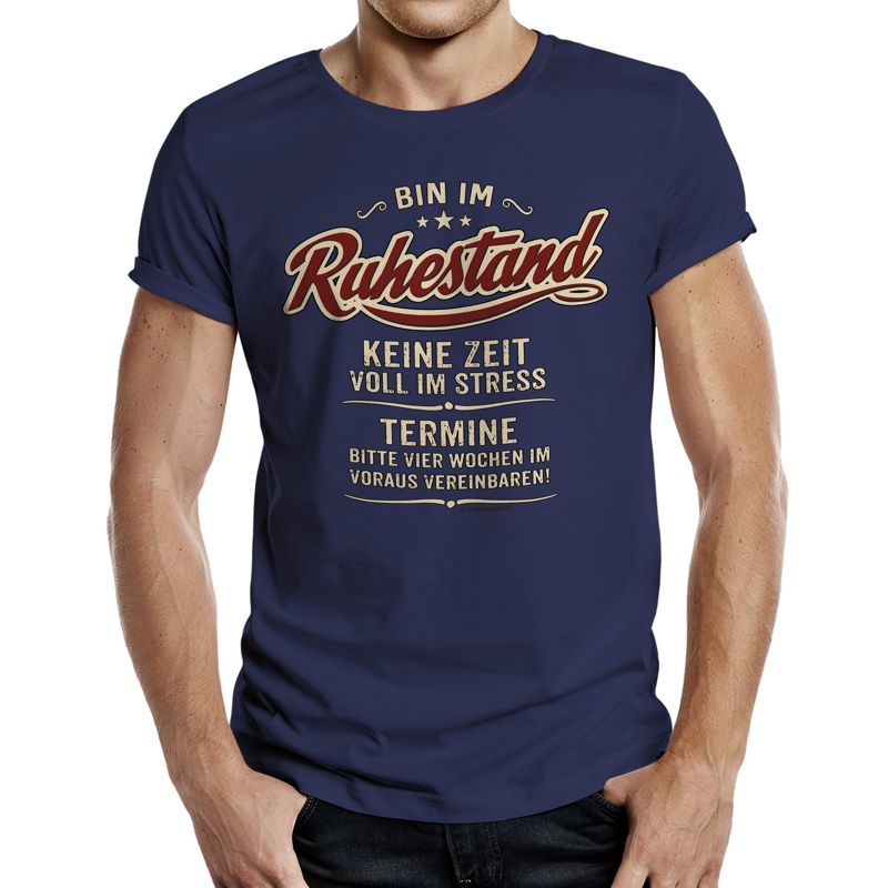 Fun T-Shirt - Ruhestand - Ich befinde mich im Ruhestand